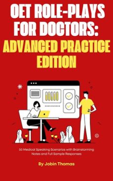 OET ROLE-PLAYS FOR DOCTORS: ADVANCED PRACTICE EDITION | Casa del Libro