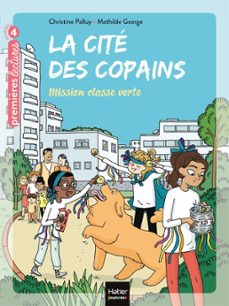 LA CITÉ DES COPAINS - MISSION CLASSE VERTE CE1/CE2 DÈS 7 ANS | Casa del ...