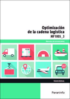 MF1005_3 OPTIMIZACION DE LA CADENA LOGISTICA (TRANSVERSAL) con ISBN ...