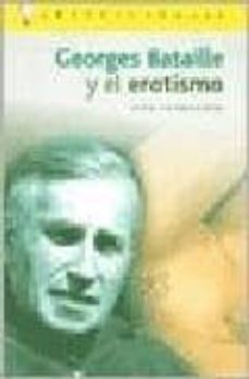 GEORGES BATAILLE Y EL EROTISMO | | Casa del Libro
