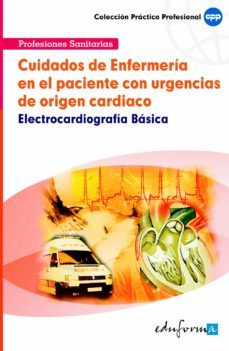CUIDADOS DE ENFERMERIA EN EL PACIENTE CON URGENCIAS DE ORDEN CARD IACO ...