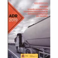 ADR-2019. ACUERDO EUROPEO SOBRE TRANSPORTE INTERNACIONAL DE MERCANCÍAS ...