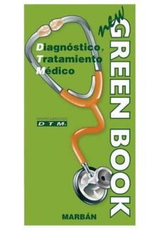 NEW GREEN BOOK: DIAGNOSTICO, TRATAMIENTO MEDICO | Varios autores ...