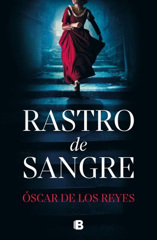Rastro de sangre - Óscar de los Reyes