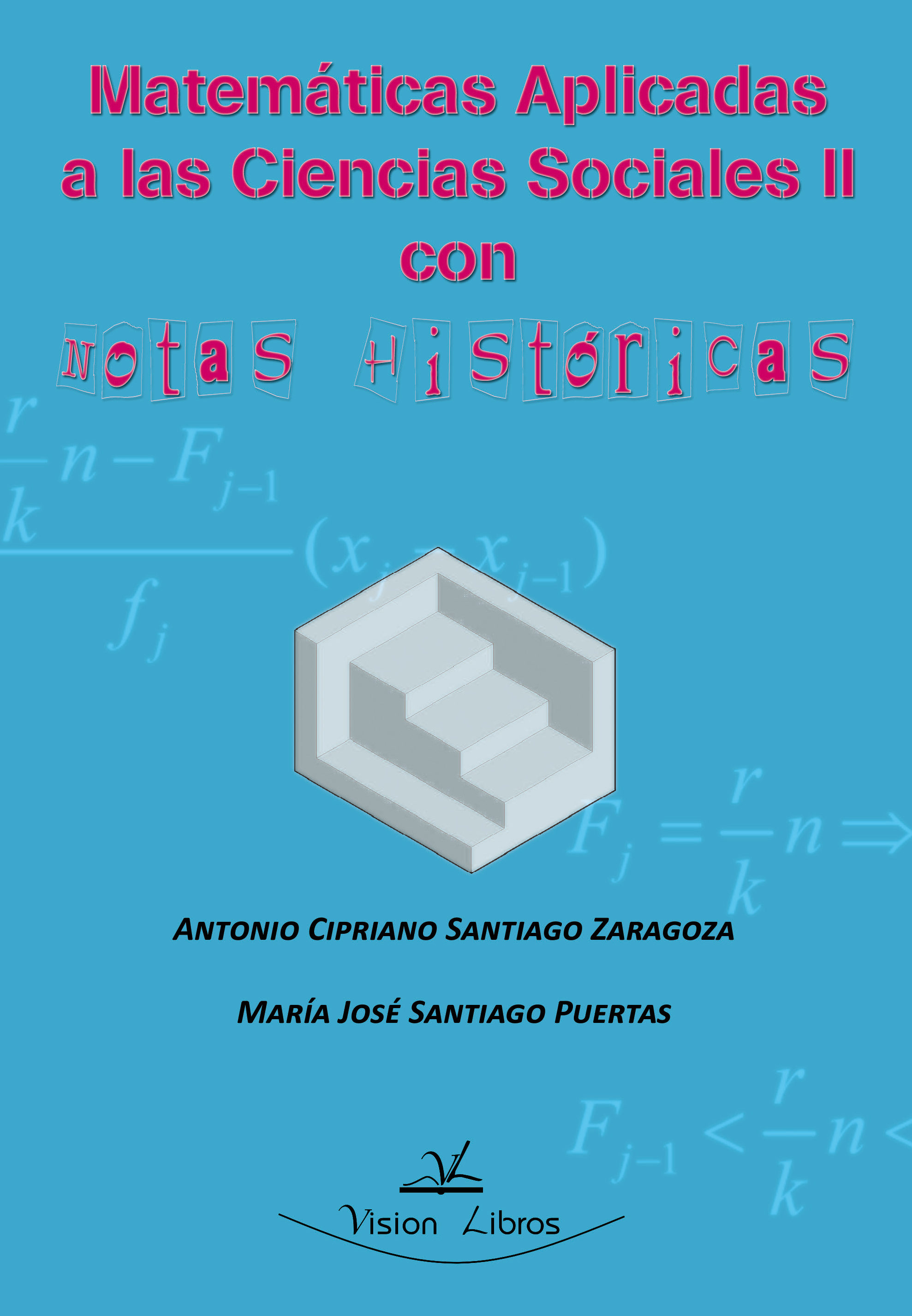 RESÚMENES DE MATEMÁTICAS APLICADAS A LAS CIENCIAS SOCIALES II CON NOTAS HISTÓRICAS EBOOK ...