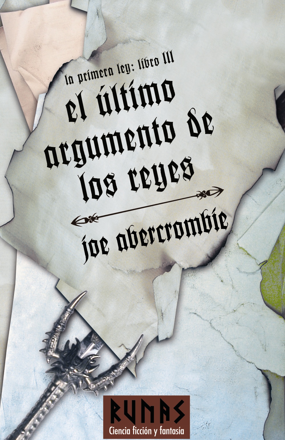 EL ULTIMO ARGUMENTO DE LOS REYES (TRILOGIA LA PRIMERA LEY 3) | JOE ...