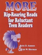 MORE RIPROARING READS FOR RELUCTANT TEEN READERS | | Libraries ...