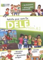 PETITS PAS VERS LE DELF PRIM A1 - LIVRE DE L ELEVE EXAMENES con ISBN ...