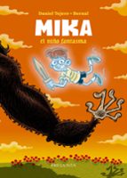 MIKA, EL NIÑO FANTASMA | | Casa del Libro