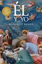 Él y yo | Gabrielle Bossis | Casa del Libro