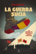 LA GUERRA SUCIA | Julius Ruiz | Espasa | Casa del Libro Colombia