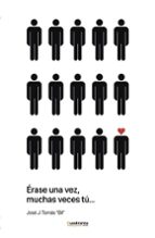 Erase una vez, muchas veces tú | | Editorial Cuadranta | Casa del Libro