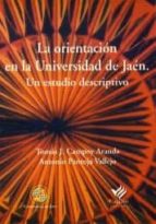 LA ORIENTACI N EN LA UNIVERSIDAD DE JA N. UN ESTUDIO DESCRIPTIVO | | Universidad de Ja n ...