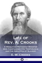 LIFE OF REV A CROOKS | | Pantianos Classics | Casa del Libro