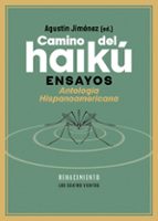 CAMINO DEL HAIKU | Varios autores | Casa del Libro