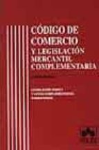 CODIGO DE COMERCIO Y LEGISLACION MERCANTIL COMPLEMENTARIA (8ª ED. 2003) | | Casa del Libro