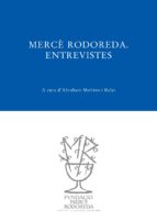 MERCE RODOREDA. ENTREVISTES | | Casa del Libro