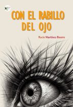 CON EL RABILLO DEL OJO | | EDICIONES PASSER | Casa del Libro