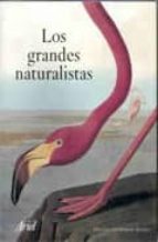 LOS GRANDES NATURALISTAS | ROBERT HUXLEY | Casa del Libro