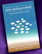 VIVIR CONTRACORRIENTE : EFESIOS PARA NUESTRO TIEMPO. | | Alfa Delta ...