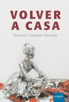 VOLVER A CASA | | EDITORIAL AUTOGRAFIA | Casa del Libro