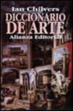 DICCIONARIO DE ARTE | Ian Chilvers | Segunda mano | Casa del Libro