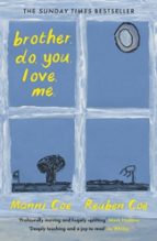 BROTHER. DO. YOU. LOVE. ME. | | CANONGATE PRESS LTD. | Casa del Libro