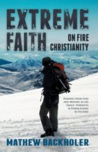 EXTREME FAITH, ON FIRE CHRISTIANITY | | Casa del Libro