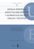 LENGUA ESPAÑOLA: ASPECTOS DESCRIPTIVOS Y NORMATIVOS EN USOS ORALES Y ...
