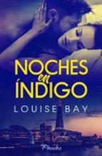 NOCHES EN ÍNDIGO | Louise Bay | ediciones Pàmies | Casa del Libro