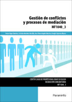 (MF1040_3) GESTIÓN DE CONFLICTOS Y PROCESOS DE MEDIACIÓN con ISBN 9788428399470 | Casa del Libro