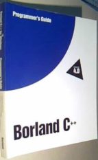 BORLAND C++ VERSION 4.0 PROGRAMMER S GUIDE | Anónimo | No especificada | Casa del Libro