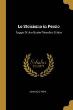 LO STOICISMO IN PERSIO | | Casa del Libro