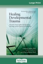 HEALING DEVELOPMENTAL TRAUMA | | ReadHowYouWant | Casa del Libro
