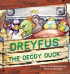 DREYFUS THE DECOY DUCK | | Kids Bookland | Casa del Libro