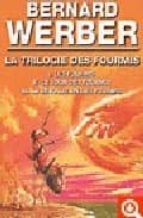 LA TRILOGIE DES FOURMIS (LES FOURMIS/ LE JOUR DES FOURMIS/ LA REV ...
