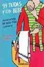 99 DUDAS Y UN BEBE: UN MONTON DE IDEAS PARA CUIDARTE | Uzzi Reiss ...