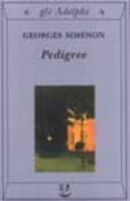 PEDIGREE | Georges Simenon | ADELPHI | Casa del Libro Colombia