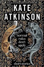 NORMAL RULES DON T APPLY | Kate Atkinson | BANTAM. TRANSWORLD PUBLISHERS | Casa del Libro