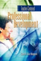 TEACHER-CENTERED PROFESSIONAL DEVELOPMENT | | Casa del Libro