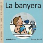 LA BANYERA | Jeanne Ashbé | Casa del Libro