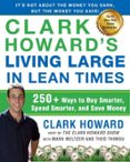 CLARK HOWARD'S LIVING LARGE IN LEAN TIMES | Casa del Libro