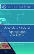 APRENDE A MODELAR APLICACIONES CON UML | Casa del Libro