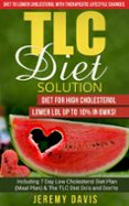 TLC DIET SOLUTION: DIET FOR HIGH CHOLESTEROL - LOWER LDL UP TO 10% IN ...