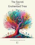 THE SECRET OF THE ENCHANTED TREE AND OTHER BILINGUAL SPANISH-ENGLISH ...