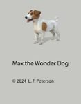 MAX THE WONDER DOG | Casa del Libro