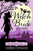 WITCH BRIDE TO CHASE | Casa del Libro