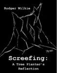 SCREEFING: A TREE PLANTER'S REFLECTION | Casa del Libro