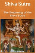 SHIVA SUTRA: THE BEGINNING OF THE SHIVA SUTRA | Casa del Libro