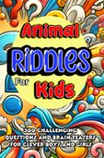 ANIMAL RIDDLES FOR KIDS | Casa del Libro